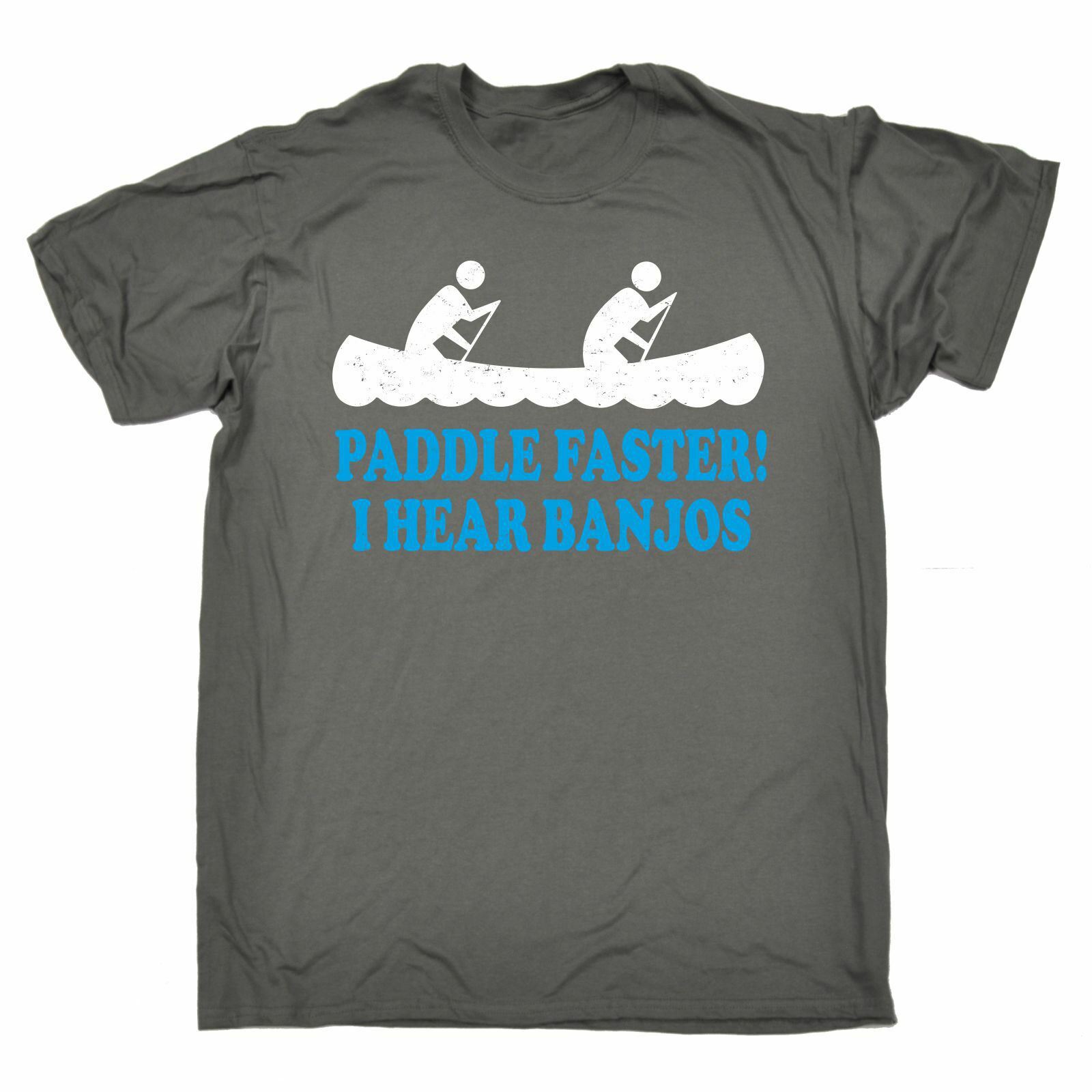 Paddle Faster I Hear Banjos T-SHIRT tee music funny Gift present him ...
