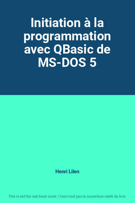 Initiation a la programmation avec QBasic de MS-DOS 5, Henri Lilen | eBay