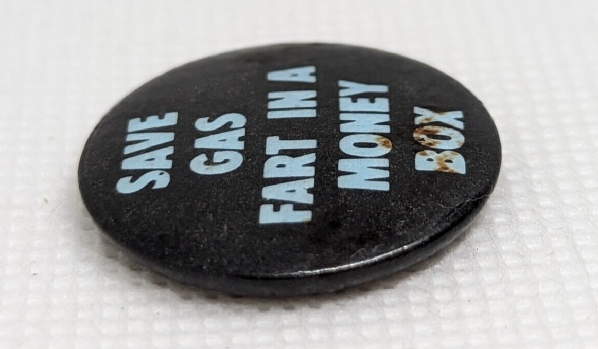 Vtg SAVE GAS FART IN A MONEY BOX Humour Petrol Head Car Rude Badge Pin ...