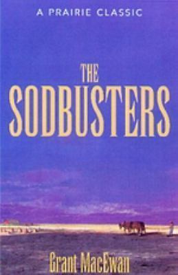The Sodbusters by MacEwan, Grant 9781894004626 | eBay