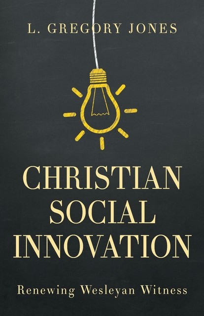 Christian Social Innovation von L Gregory Jones (2016, Taschenbuch ...