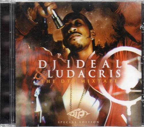 DJ Ideal & Ludacris - The DTP Mixtape Special Edition CD - New | eBay