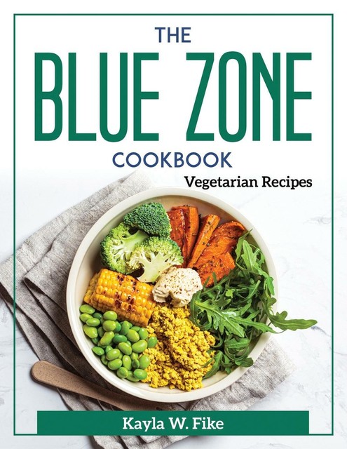 The Blue Zone Cookbook von Kayla W. Fike (2022, Taschenbuch) online ...