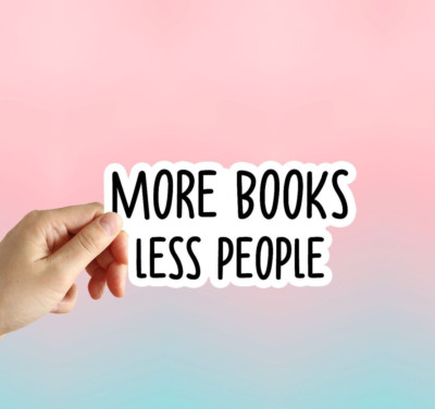 More Books Less People Sticker Water Bottle Laptop Car Reading Stickers ...