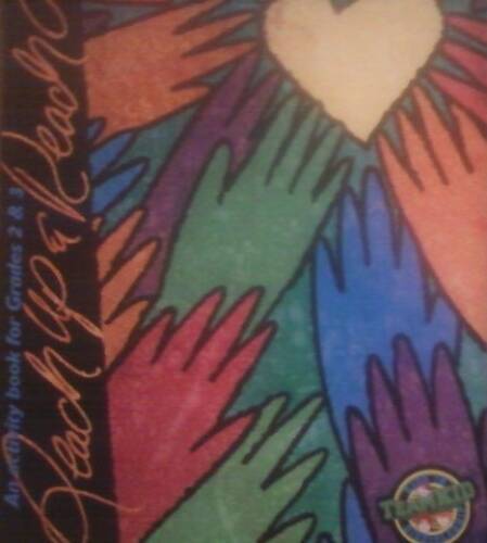 Reach up reach out: An activity book for grades 2-3 (TeamKid : kids in ...