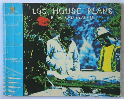 B Allan Mackie - Log House Plans designs and plans for various log ...