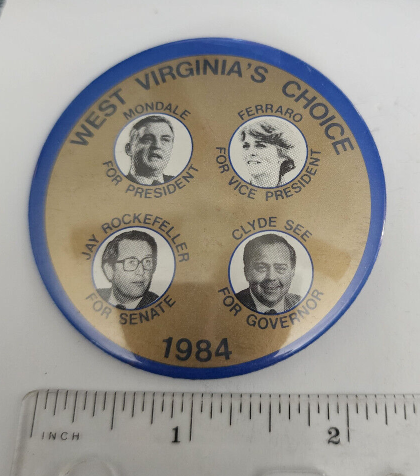 West Virginia's Choice 1984 Mondale, Ferraro, See, Rockefeller Pinback ...