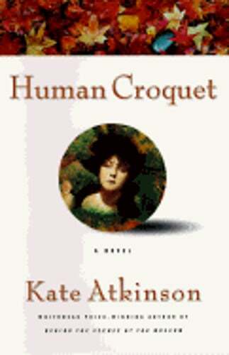Human Croquet by Kate Atkinson: Used 9780312155506| eBay