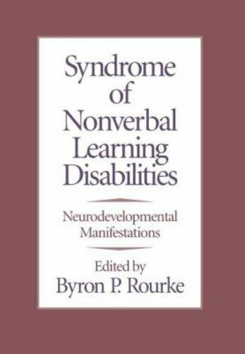 Syndrome of Nonverbal Learning Disabilities : Neurodevelopmental ...
