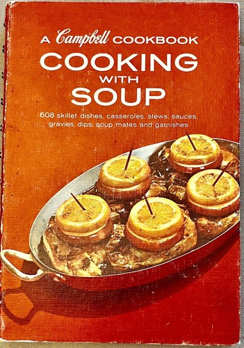 Vintage 1968 HC Spiral Campbell Cookbook Cooking With Soup Book of 608 ...