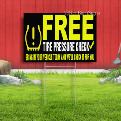 Free Tire Pressure Check Bring In Your Vehicle Today Business Yard Sign ...