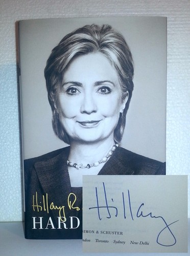 HILLARY CLINTON Signed Hard Choices 1ST/1ST HB - First Edition ...
