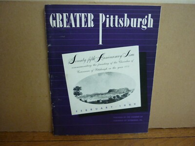 Greater Pittsburgh. February 1949. 75th anniversary issue. Near fine ...