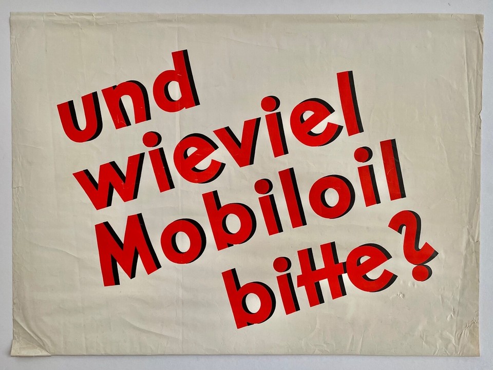 "Und wieviel Mobiloil bitte?" Mobil Oil advertising poster, circa 1940 ...