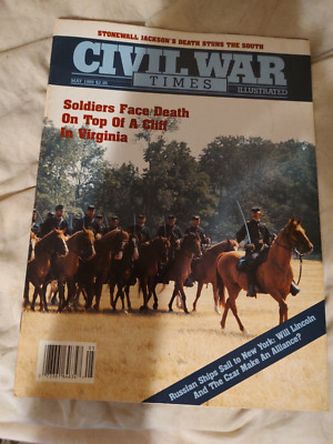 Civil War Times Illustrated May 1989 STONEWALL JACKSON'S DEATH STUNS ...