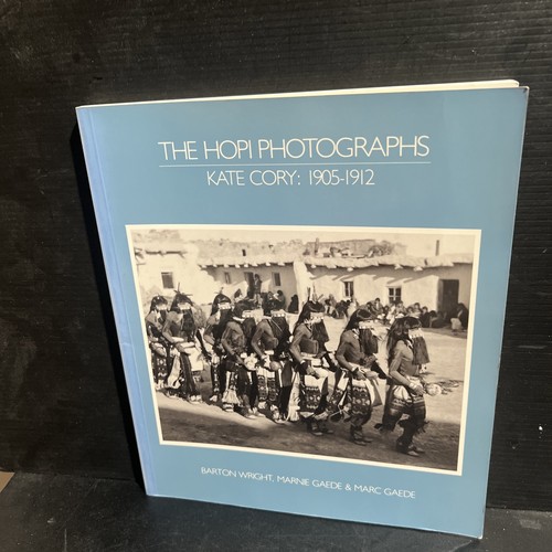SIGNED The Hopi Photographs: Kate Cory 1905-1912 Barton Wright et. al ...
