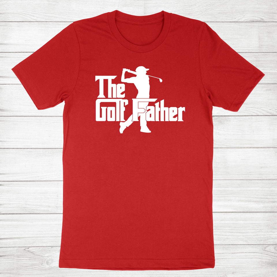 Dad Golf Shirt The Golf Father Shirt Funny Dad T-Shirt Fathers Day Golf ...