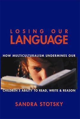 Losing Our Language: How Multicultural Classroom Instruction is ...