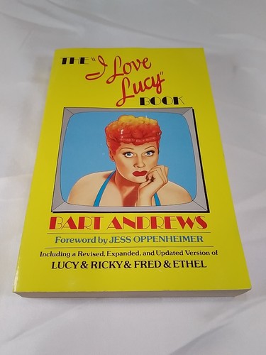 The "I Love Lucy" Book By Bart Andrews Paperback 1985 | eBay