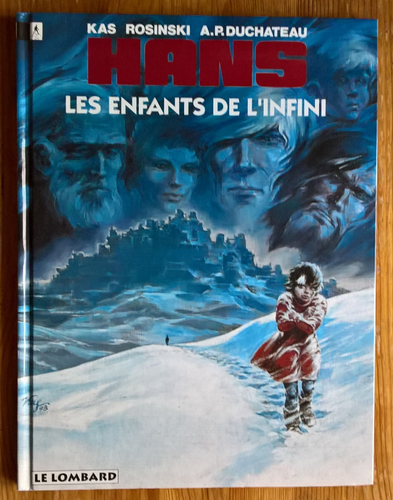 KAS / ROSINSKI / DUCHATEAU - Hans 7 - Les enfants de l'infini - EO | eBay