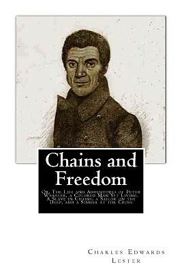 Chains Freedom Or Life Adventures Peter Wheeler by Wheeler Peter ...