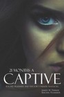 21 Months a Captive: Rachel Plummer and the Fort Parker Massacre ...