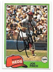 JOE PRICE 1981 TOPPS AUTOGRAPHED SIGNED # 258 REDS | eBay