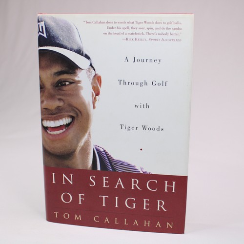 SIGNED By Tom Callahan IN SEARCH OF TIGER Hardcover Book With DJ 2003 ...