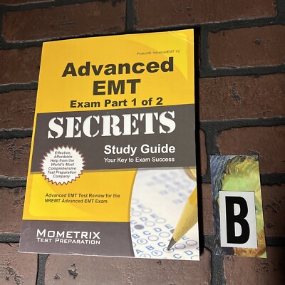 Advanced EMT Exam Secrets Study Guide : Exam Part 1 Of 2 Test Review ...