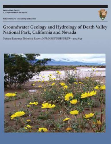 Groundwater Geology and Hydrology of Death Valley National Park ...