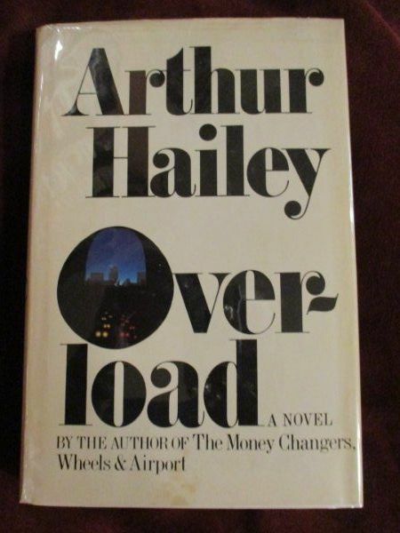 Arthur Hailey (author of Airport) - OVERLOAD - 1st 9780385021043| eBay