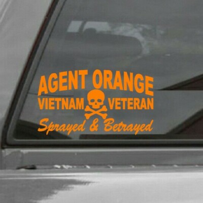 AGENT ORANGE VIETNAM VETERAN Sprayed & Betrayed Vinyl Window Decal ...