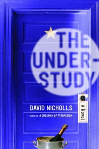Understudy by David Nicholls (2005, Hardcover) for sale online | eBay