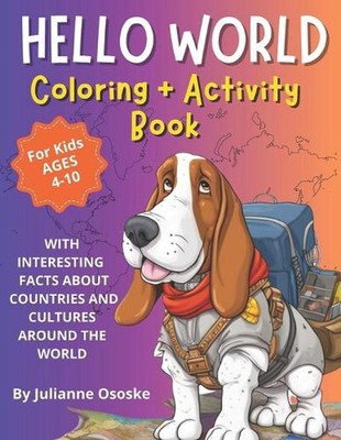 Hello World Coloring Book: Travel Activity Coloring Book for Kids by ...