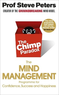 The Chimp Paradox: The Acclaimed Mind Management Programme to Help You ...