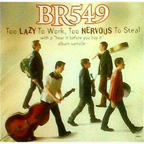 Too Lazy to Work Too Nervous to Steal - Audio CD By Br5-49 - VERY GOOD ...