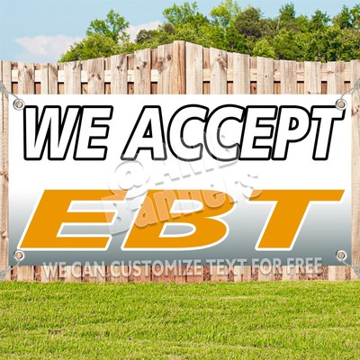 WE ACCEPT EBT Version 3 Advertising Vinyl Banner Flag Sign Many Sizes USA | eBay