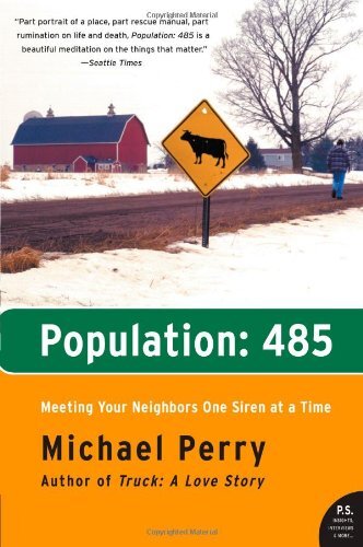 Population: 485- Meeting Your Neighbors One Siren at a Time (P.S ...