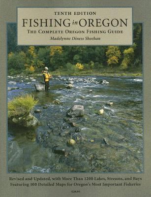 Fishing in Oregon: The Complete Oregon Fishing Guide by Madelynne ...