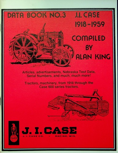 J I Case Threshing Machine Data Book No 3 Tractors Machinery 1918-1959 ...