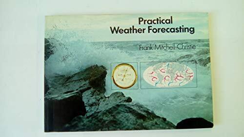 Practical Weather Forecasting by Frank Mitchell-Christie Book The Fast ...