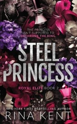Rina Kent Steel Princess (Tascabile) Royal Elite Special Edition | eBay