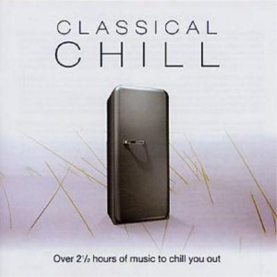 Various Artists Classical Chill (CD) Album | eBay