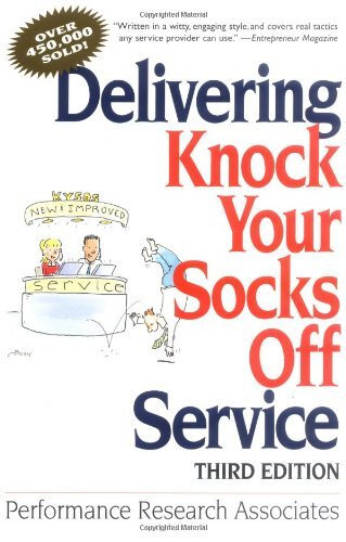 Delivering Knock Your Socks Off Service (Knock Your Socks Off Se ...
