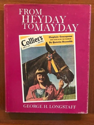 George H. Longstaff. From Heyday to Mayday. [1st Edition] | eBay