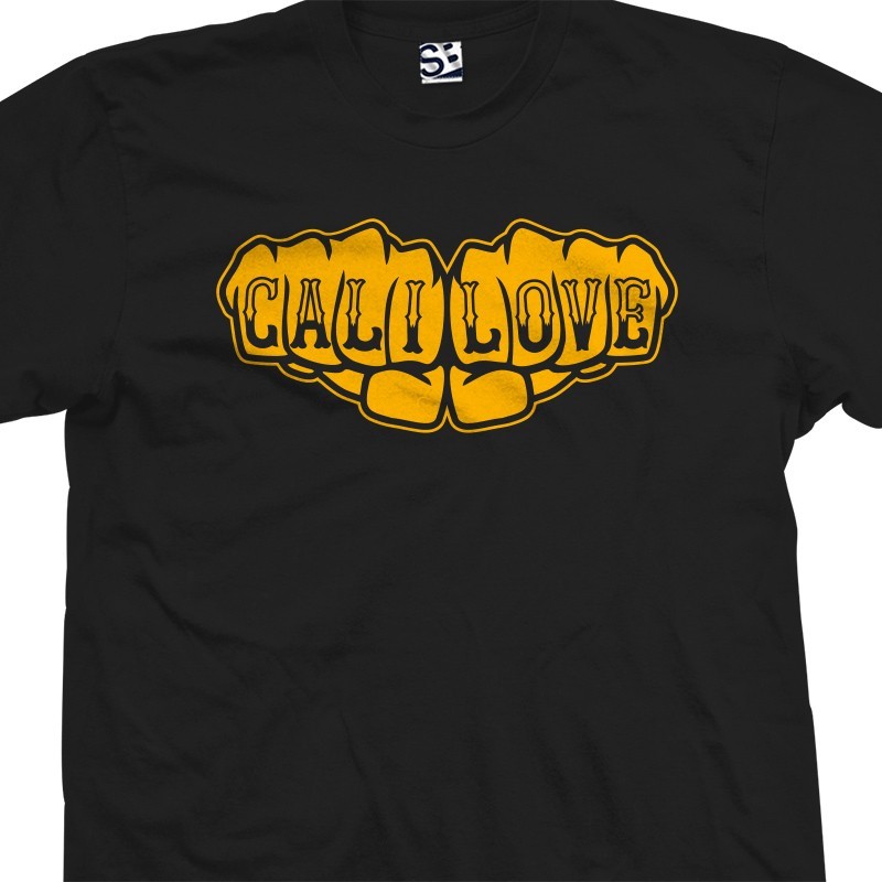 Cali LOVE Fists Shirt | California Knuckle Tattoo Sur Califas All Sizes ...