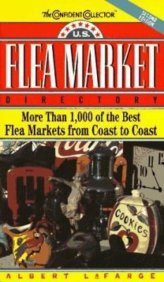 Cc U.s.fleamarket Di 2nd (U S FLEA MARKET DIRECTORY) by Albert Lafarge ...