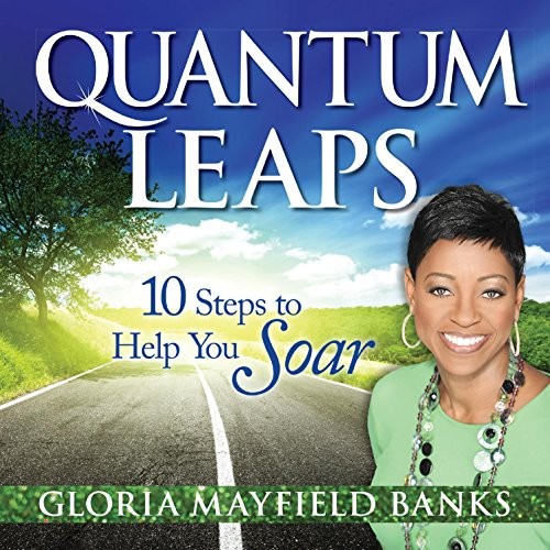 QUANTUM LEAPS: 10 STEPS TO HELP YOU SOAR - Hardcover *Excellent ...
