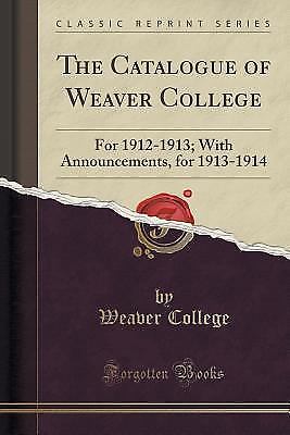 Catalogue of Weaver College : For 1912-1913; with Announcements, for ...