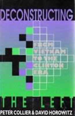 Deconstructing the Left by Collier, Peter 9780819183156 | eBay UK